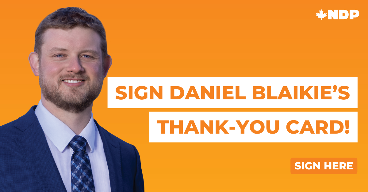 Sign Daniel Blaikie’s Thank-You Card! « Canada's NDP