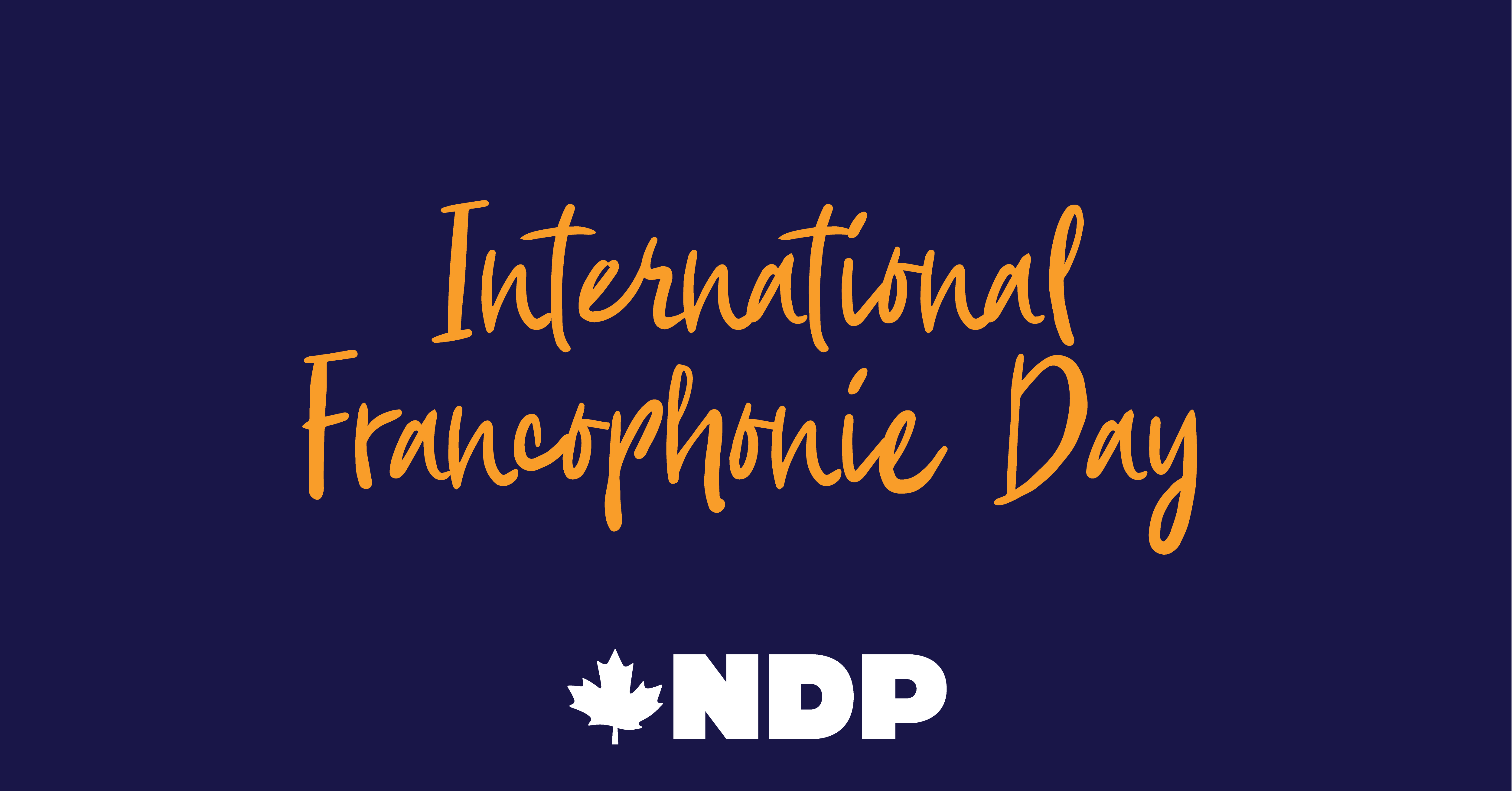 NDP Statement on the International Day of La Francophonie « Canada's NDP NDP Statement on the International Day of La Francophonie « Canada's NDP